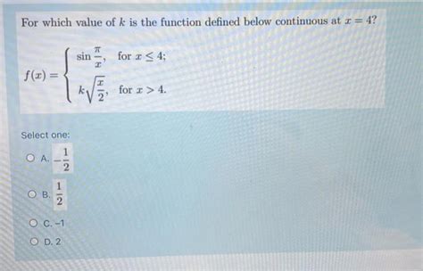 Solved For Which Value Of K Is The Function Defined Below