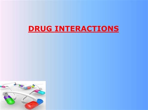 Essential Outlines On Drug Interactions For Dental Practice Pptx