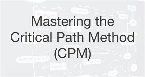 Mastering The Critical Path Method Cpm Ten Six