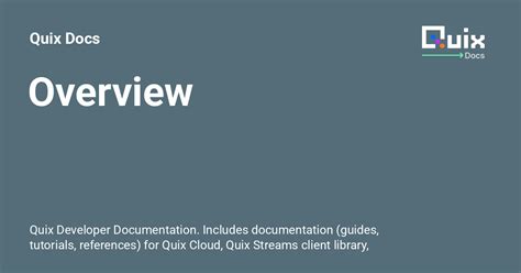 Overview Quix Docs
