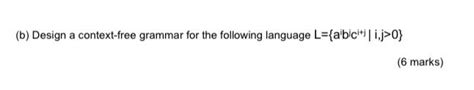 solved b design a context free grammar for the following