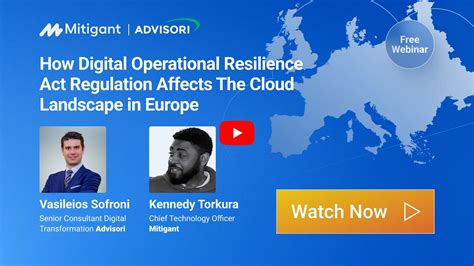 How Digital Operational Resilience Act Regulation Affects The Cloud Landscape In Europe Mitigant