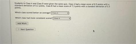 Solved Babes In Class A And Class B Were Given The Same Chegg Com