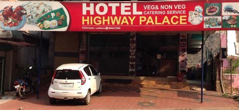 Hotel Highway Palace In Pathiripalapalakkad Best Multicuisine Restaurants In Palakkad Justdial
