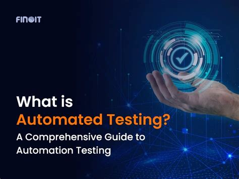 What Is Automated Testing Everything You Need To Know