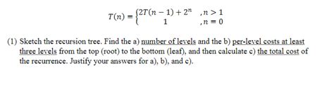 Solved I Need Help Solving This Question For My Algorithms