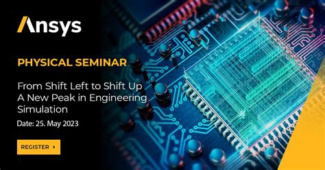 ansys semiconductors on linkedin 【新竹喜來登 實體研討會】從 shift left 到 shift up