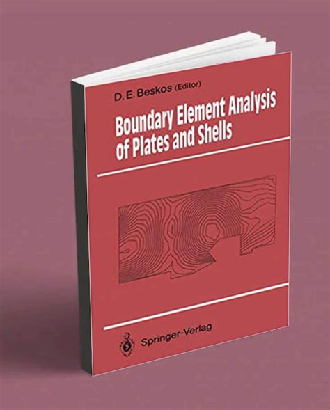 Boundary Element Analysis Of Plates And Shells