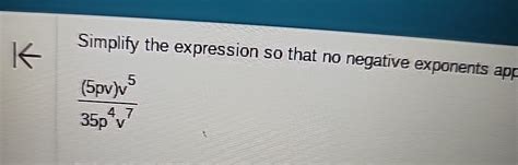 Solved Simplify The Expression So That No Negative Exponents Chegg