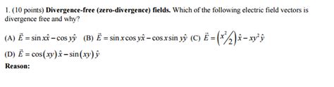 Solved Divergence Free Zero Divergence Fields Which Of Chegg Com