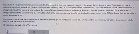 Solved Executives Of A Supermarket Chain Are Interested In