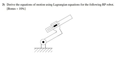 Solved Derive The Equations Of Motion Using Lagrangian