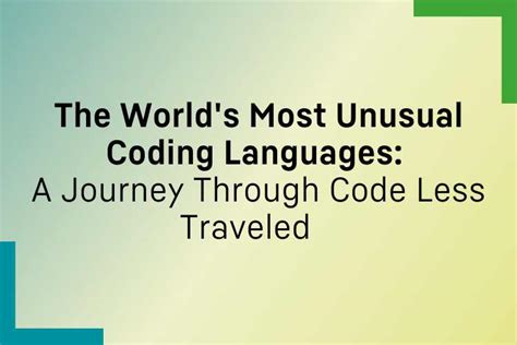 The Worlds Most Unusual Coding Languages A Journey Through Code Less