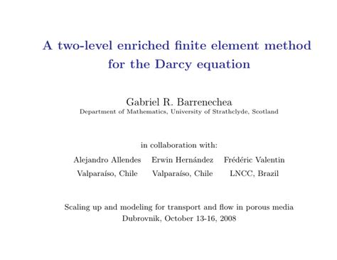 Ppt A Two Level Enriched Finite Element Method For The Darcy Equation Powerpoint