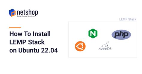 How To Install Nginx Mysql Php On Ubuntu Lemp Netshop Isp