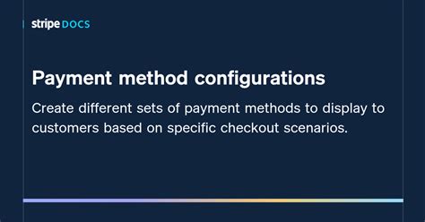 Payment Method Configurations Stripe Documentation