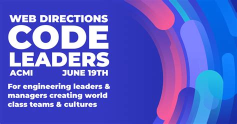 Web Directions Code Leaders Wed 19 Jun 2024 Acmi Your Museum Of Screen Culture