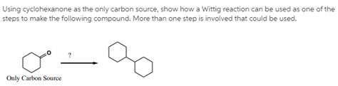 [solved] Using Cyclohexanone As The Only Carbon Source Show How A