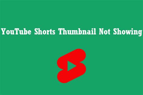 Best Fixes For Youtube Shorts Thumbnail Not Showing