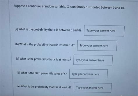 solved suppose a continuous random variable x is uniformly