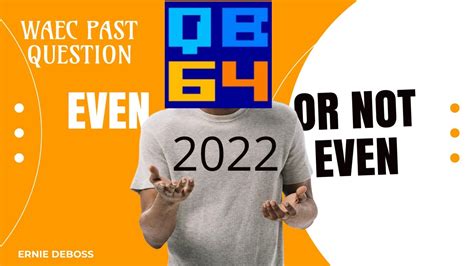 Qbasic Waec 2022 Past Question Even Or Odd Numbers Qbasic Youtube
