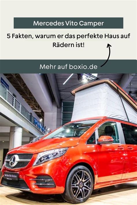 Mercedes Vito Camper Das Ideale Reisemobil Mit Boxio Integration Mercedes Camper Camper