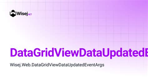 Datagridviewdataupdatedeventargs Wisej Net Api