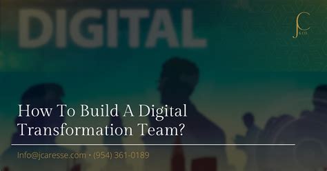 How To Build A Digital Transformation Team