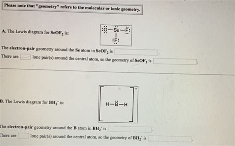 Solved Please Note That Geometry Refers To The Molecular