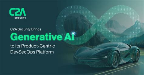 C2a Security Brings Generative Ai To Its Product Centric Devsecops Platform C2a Security The
