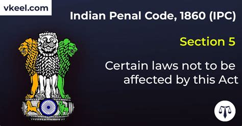 Section 5 Indian Penal Code 1860 Ipc Certain Laws Not To Be Affected By This Act Vkeel
