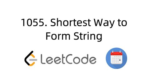 1055shortest Way To Form String 形成字符串的最短路径【leetcode单题讲解系列】 Youtube