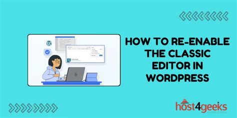 How To Re Enable The Classic Editor In Wordpress