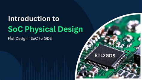 Topic 1 In Pd Introduction To Physical Design In Soc System Verilog To Gdsii Youtube