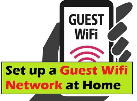 How To Set Up A Guest WiFi Network At Your Home