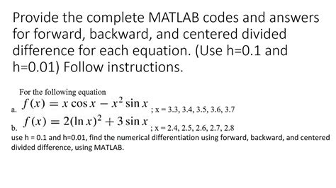 Solved Provide The Complete MATLAB Codes And Answers For Chegg