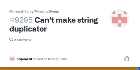 Cant Make String Duplicator · Issue 9295 · Minecraftforge