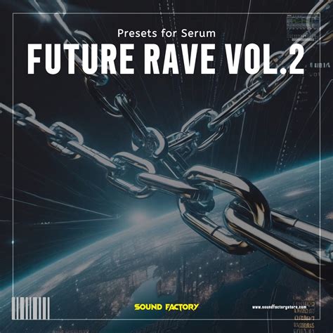 Future Rave Vol2 Presets For Xfer Serum Sound Factory