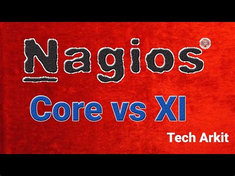 Comparing Nagios Core And Nagios Xi A Comprehensive Guide Galaxyai