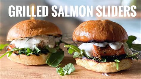 Grilled Salmon Sliders Food Lovers House Youtube