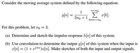 solved consider the moving average system defined by the