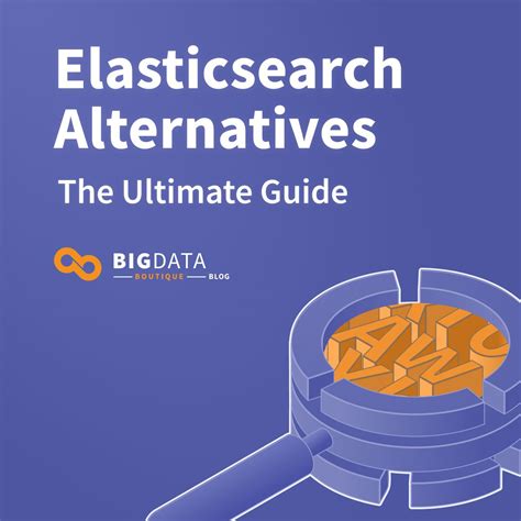 Bigdata Boutique On Linkedin Elasticsearch Alternatives The Ultimate