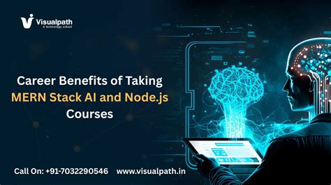 Career Benefits Of Taking Mern Stack Ai And Nodejs Courses Best Software Training Institute