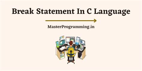 ब्रेक स्टेटमेंट क्या है What Is Break Statement In C