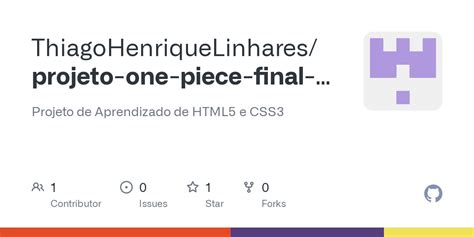 github thiagohenriquelinhares projeto one piece final main projeto de aprendizado de html5 e css3