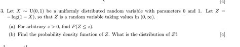 Solved 3 Let X ~ U01 Be A Uniformly Distributed Random