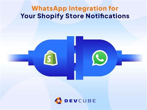 whatsapp integration with your shopify store upwork