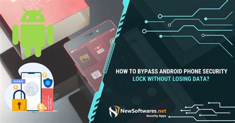 How To Bypass Android Phone Security Lock Without Losing Data Newsoftwares Net Blog
