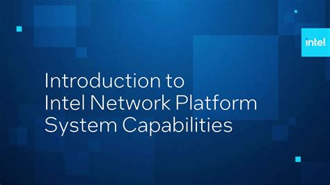 introduction to intel network platform system software and capabilities