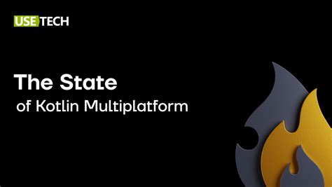 The State Of Kotlin Multiplatform Карьера в Юзтех стань частью